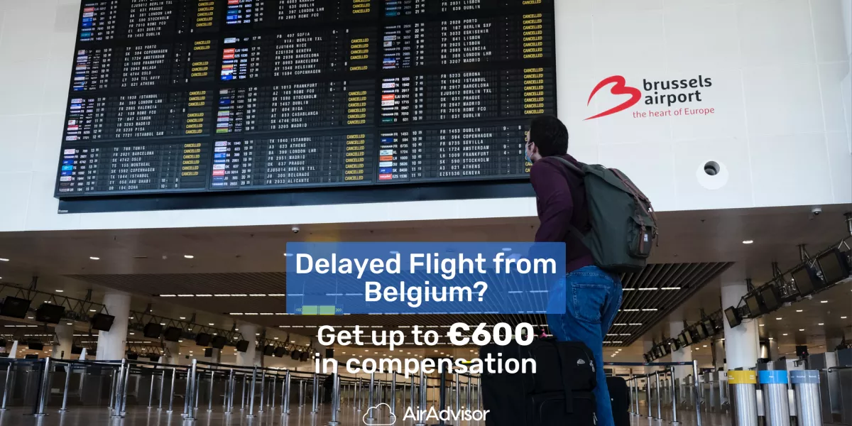 Delayed and Cancelled Flights from Belgium: Compensation Options